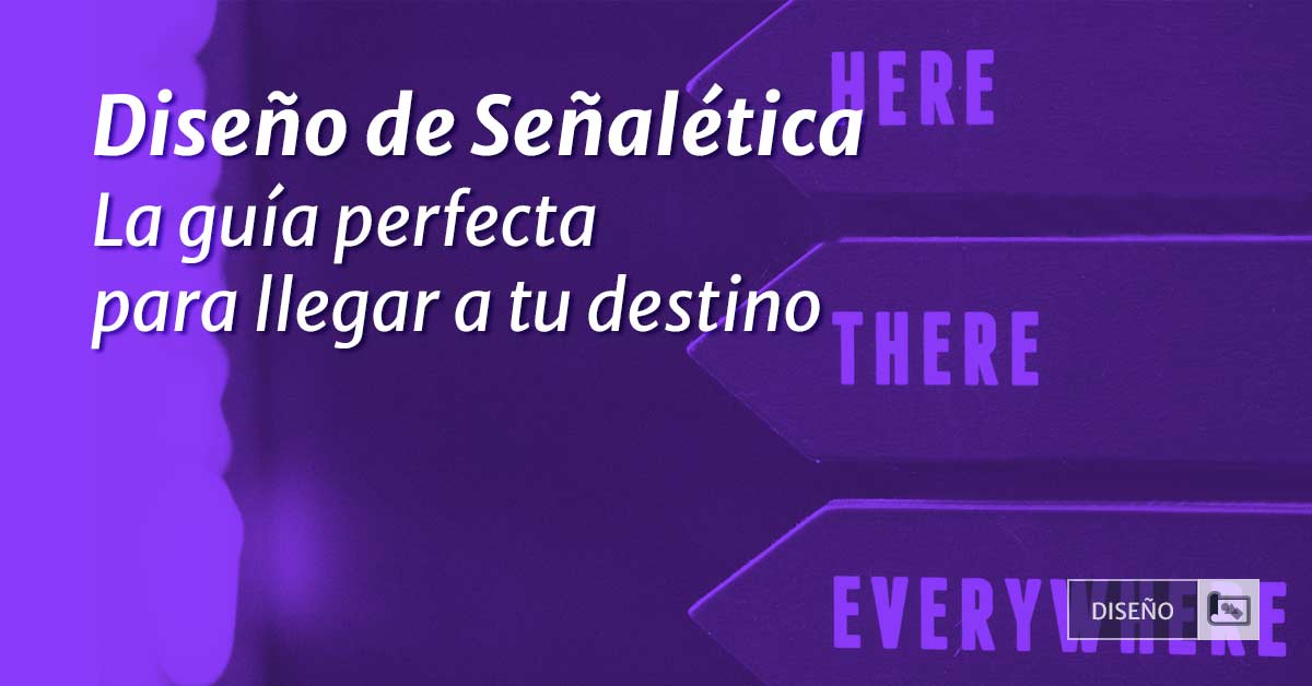 Diseño de señalética: la guía perfecta para llegar a tu destino - Synergy